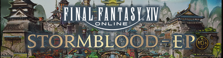 Digital FINAL FANTASY XIV: Stormblood EP Available Now | FINAL FANTASY ...