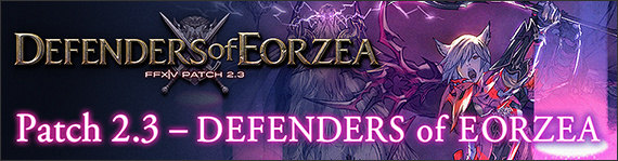 Patch 2.3 - Defenders of Eorzea Trailer Is Now Live! (06/24/2014 ...