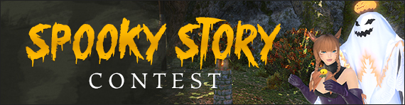 Announcing the Spooky Story Contest! | FINAL FANTASY XIV, The Lodestone